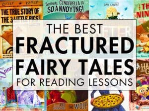 15 Fractured Fairy Tales To Use In Your Reading Lessons