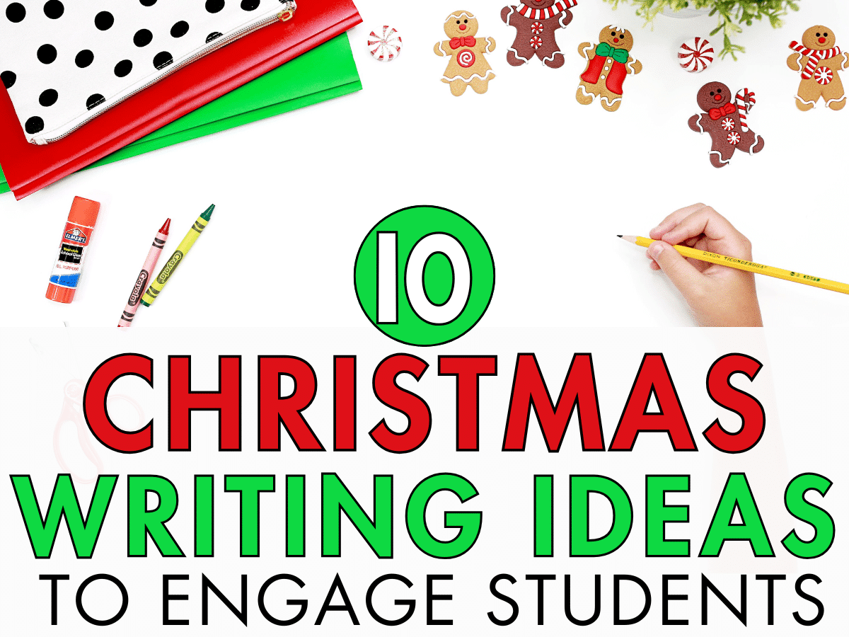 10 Exciting Christmas Writing Prompts For Students
